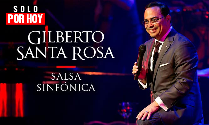 Concierto "Gilberto Santa Rosa - Salsa Sinfónica" - entrada VIP o ...